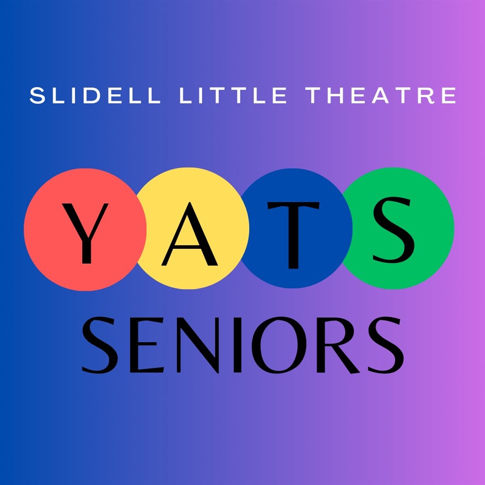 YATS | Slidell Little Theatre | Slidell Little Theatre